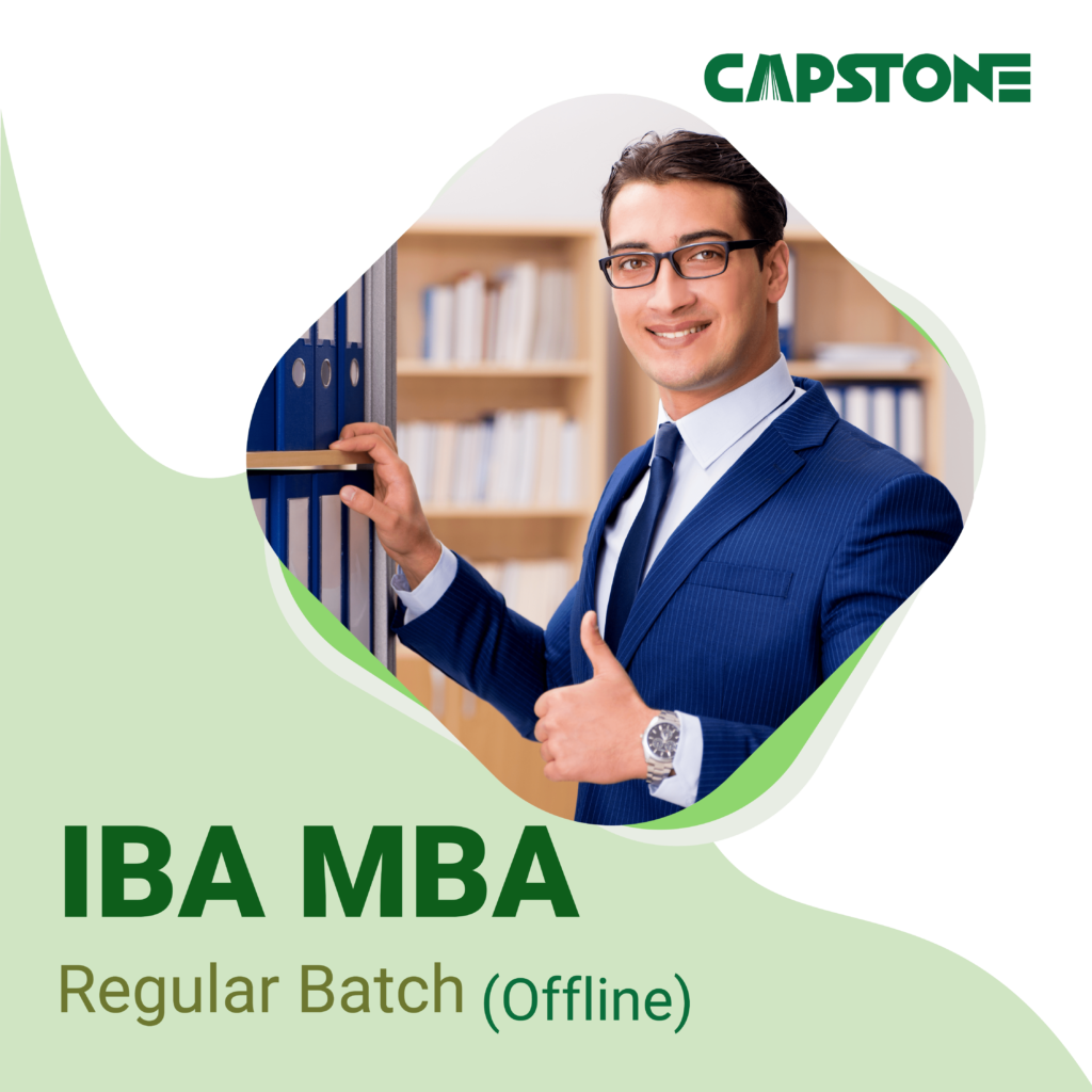 IBA MBA Special Regular Batch (Offline) - Capstone Education