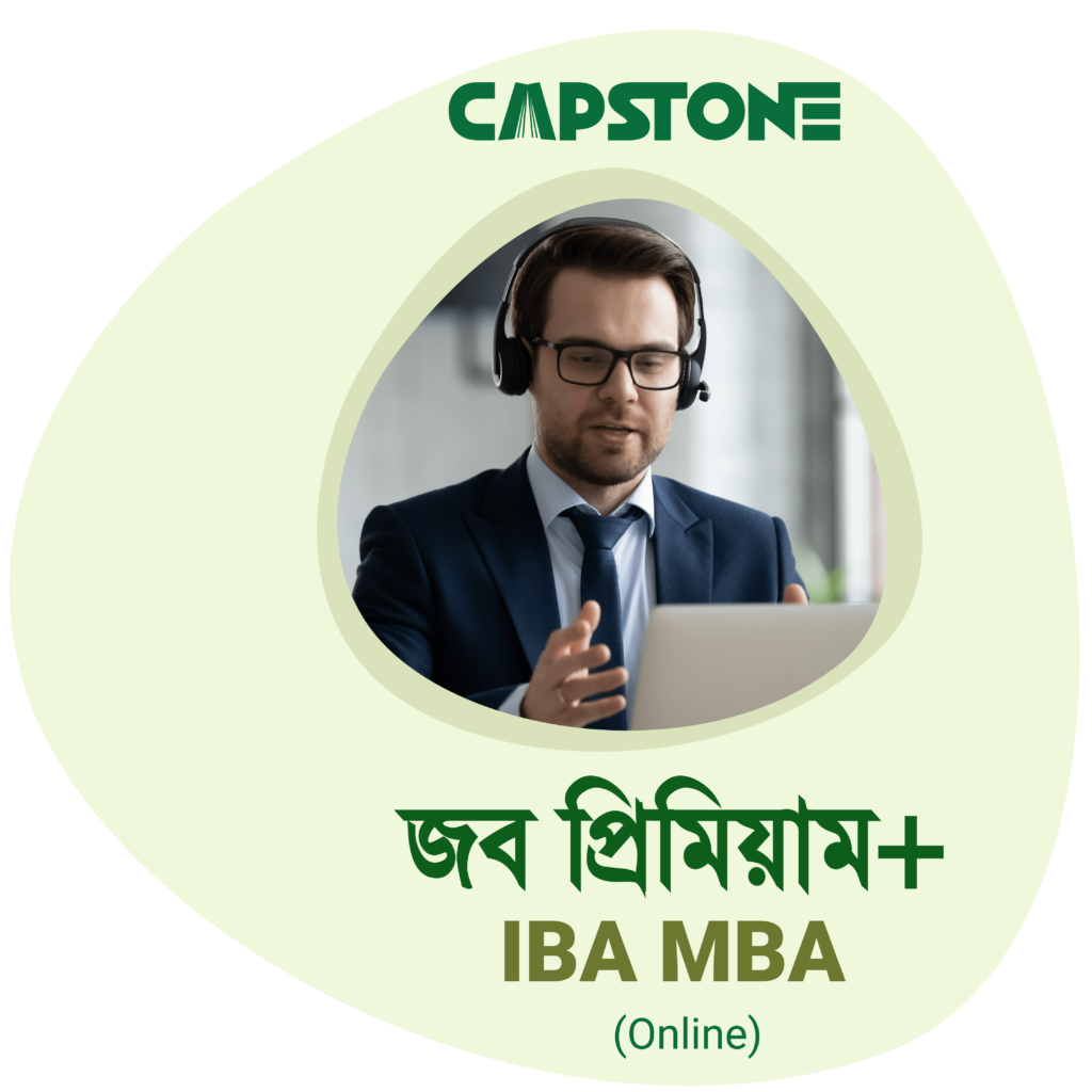 Job Premium + IBA MBA Special Batch (Online) - Capstone Education