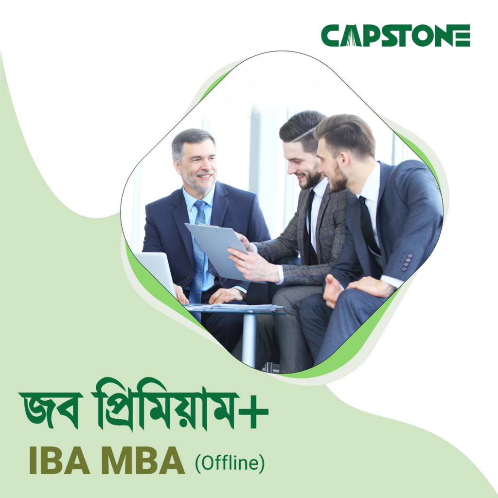 Job Premium + IBA MBA Special Batch (Offline) - Capstone Education